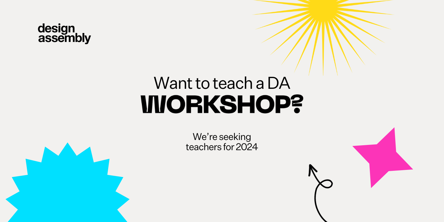 Call for Interest: Design Assembly Workshop Teachers for 2024 Program ...