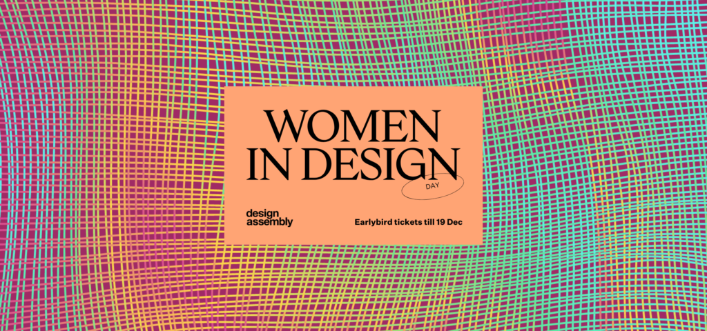 Coming in March – Women in Design Event: Design & You - Design Assembly