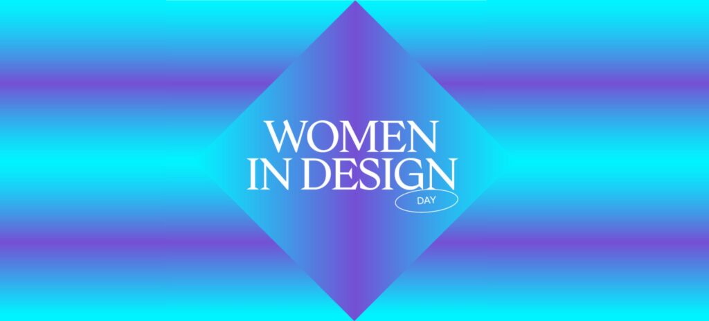 Coming in March 2025 – Women in Design Day: Moments of Change - Design ...