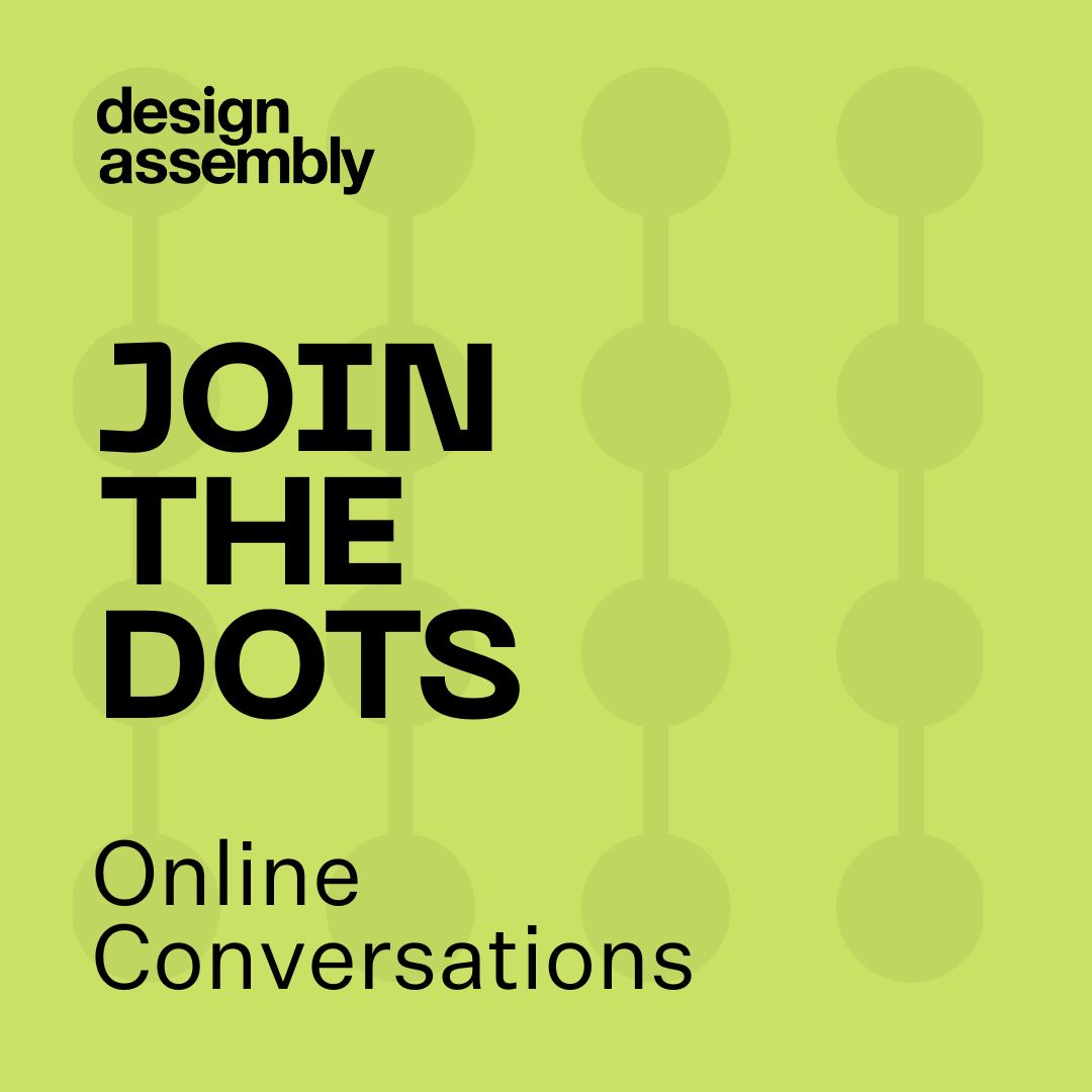 Design Assembly Join the Dots - June - Design Assembly